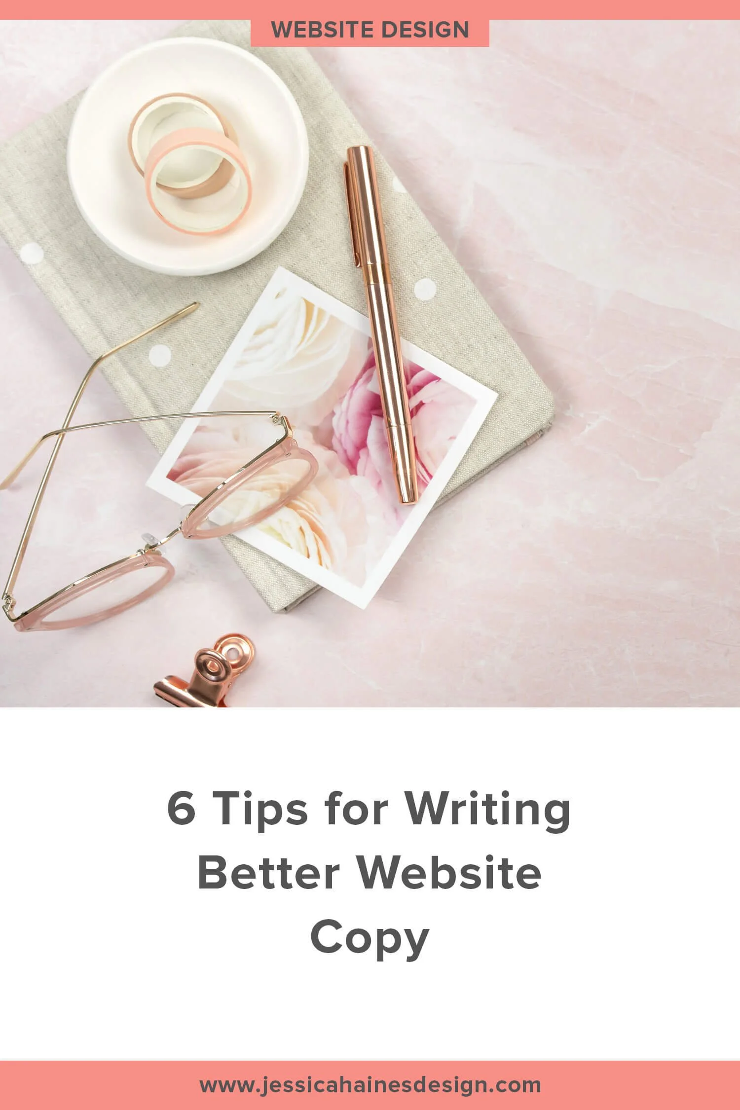 6 Tips for Writing Better Website Copy - A Quick Guide