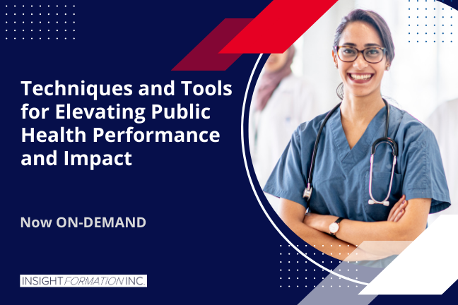 Techniques and Tools for Elevating Public Health Performance and Impact ...