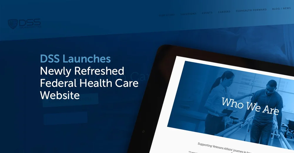 DSS Launches Newly Refreshed Federal Health Care Website — DSS, Inc.