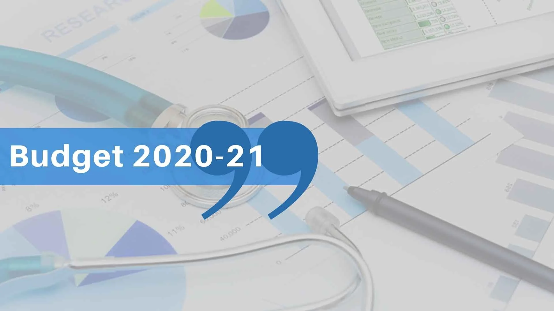 Healthcare Industry Reacts to Union Budget 2020-21 — Healthcare Executive