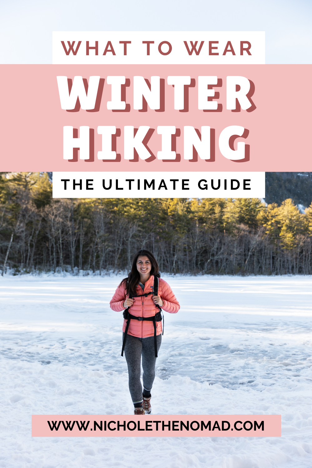 What to Wear Winter Hiking: Winter Hiking Clothes — Nichole the Nomad