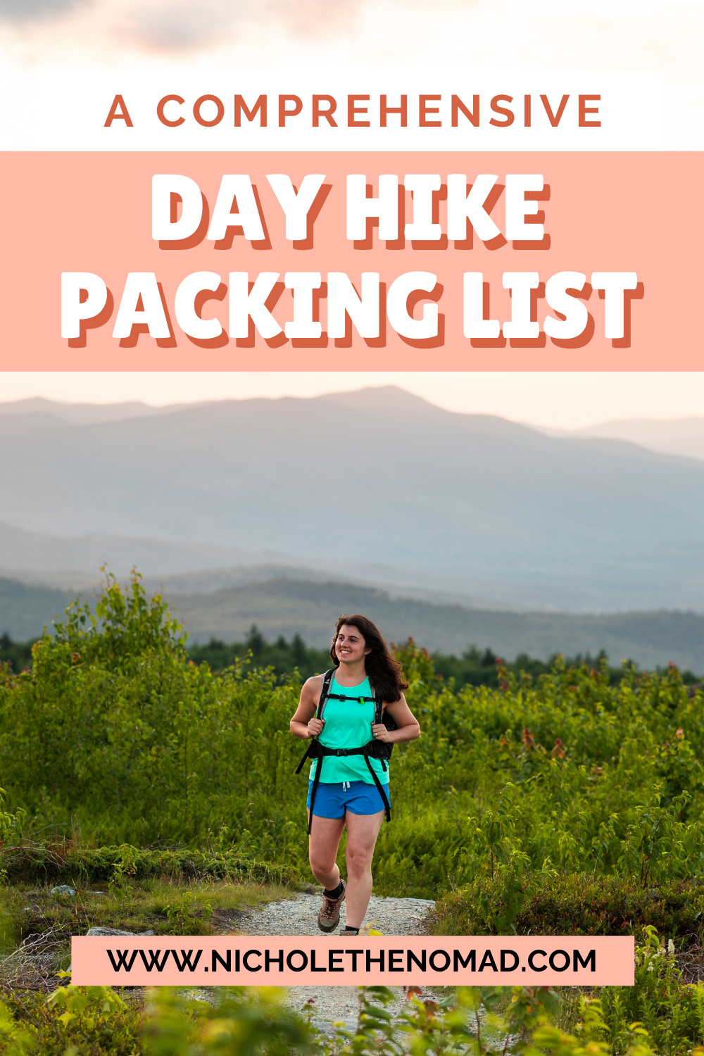 Day Hike Packing List What To Pack For Day Hiking Nichole The Nomad