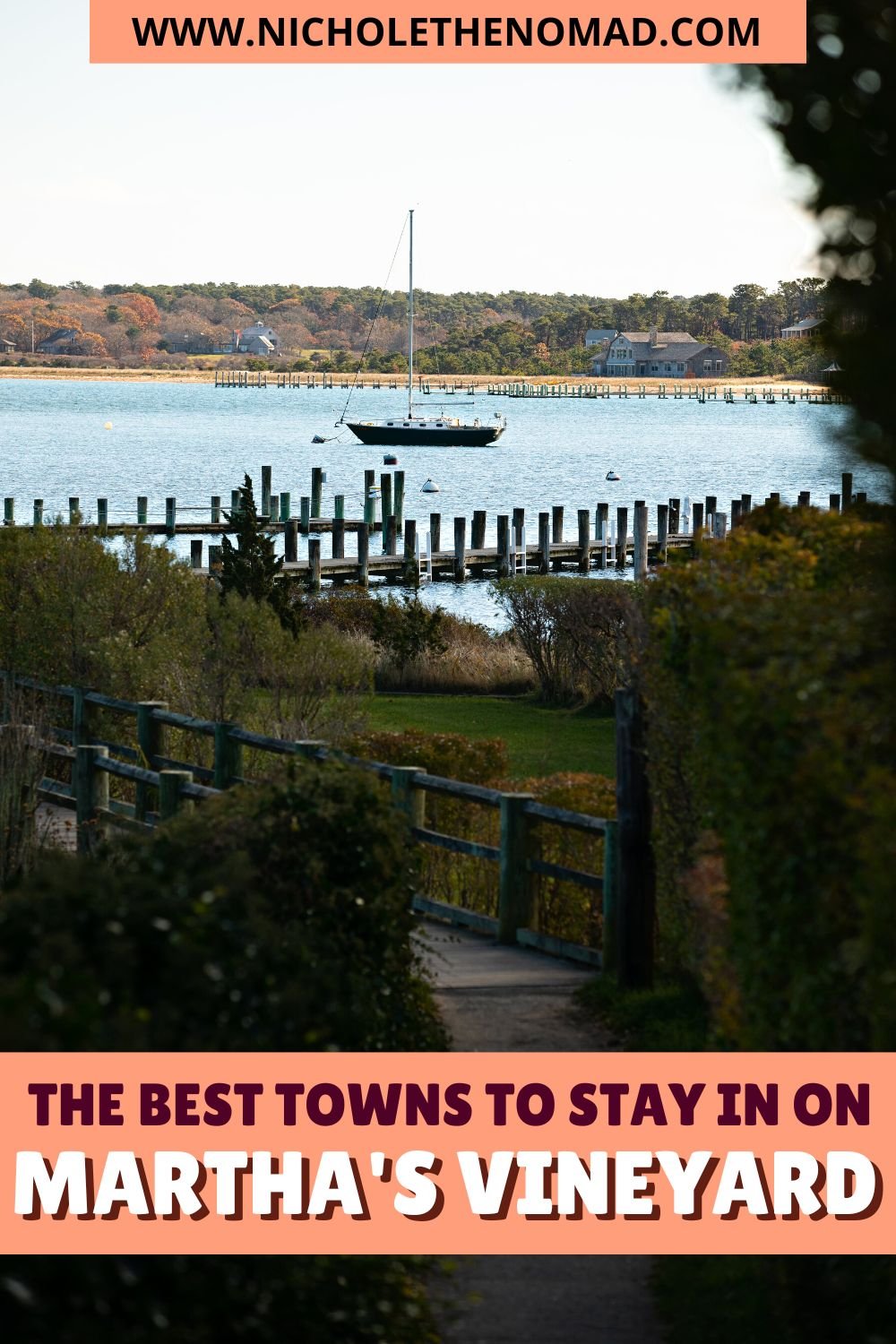 The 6 Best Martha’s Vineyard Towns to Stay In — Nichole the Nomad