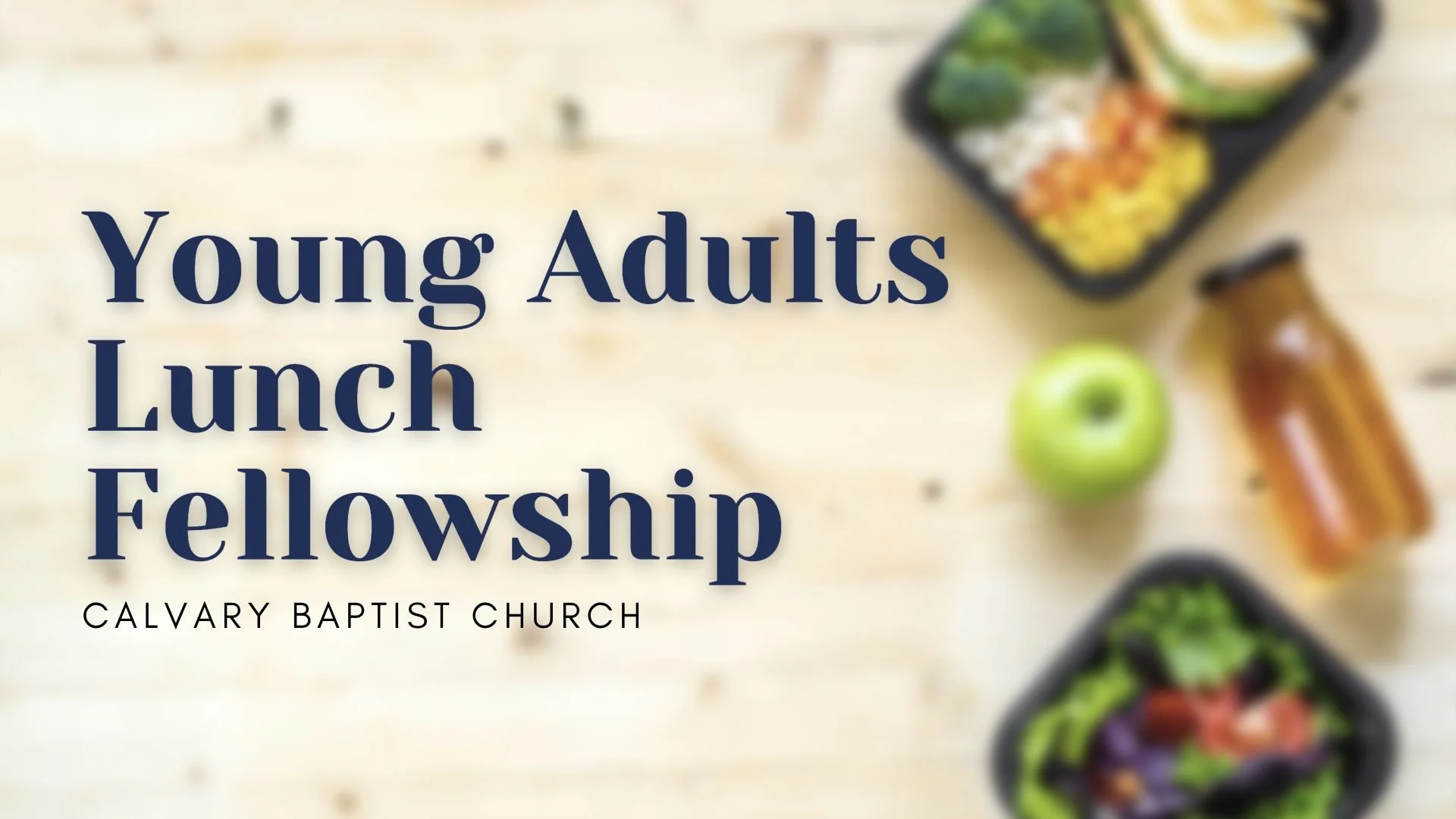 Young Adults Fellowship Lunch — Calvary Baptist Church