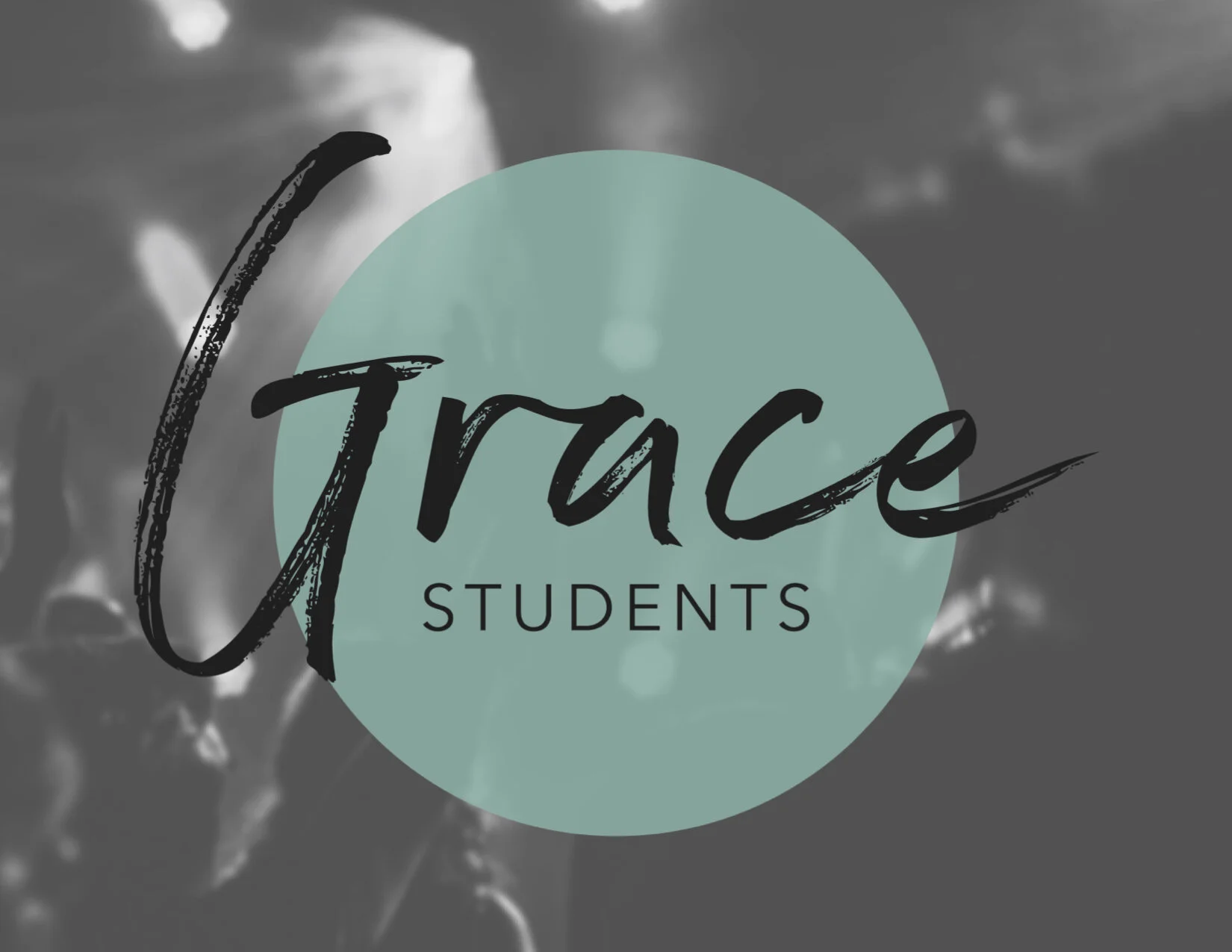 Student Ministry — Grace Community Church