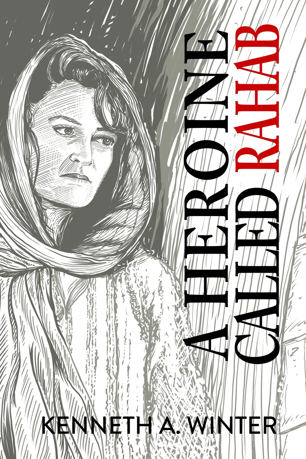 A Heroine Called Rahab — Ken Winter