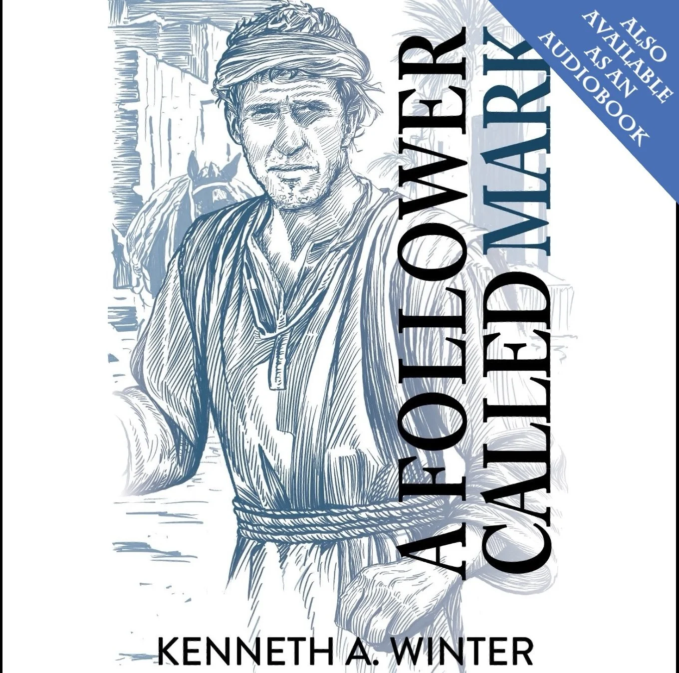 A Follower Called Mark — Ken Winter
