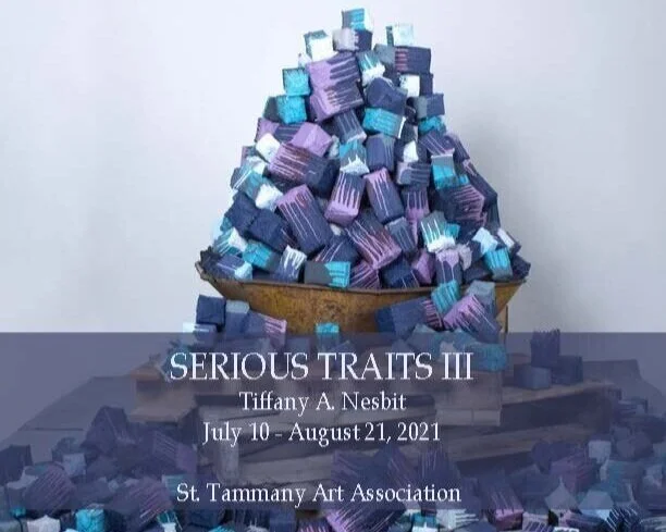 Serious Traits III | Tiffany Nesbit — STAA