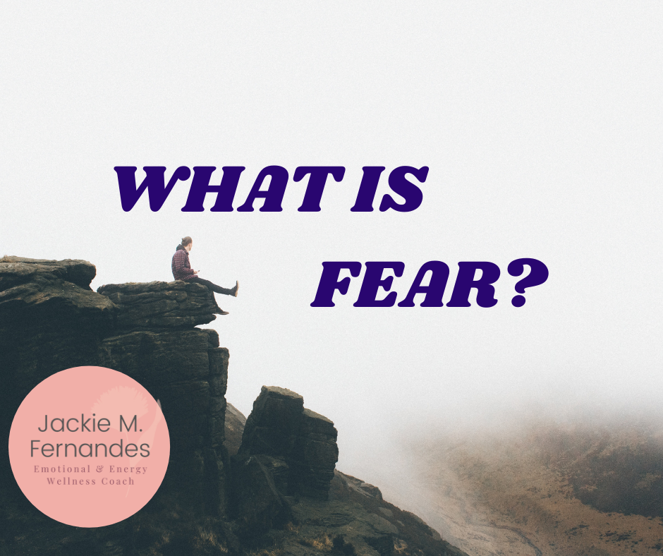 What Is Fear? 6 Things You Can Do About Fear — Jackie Fernandes