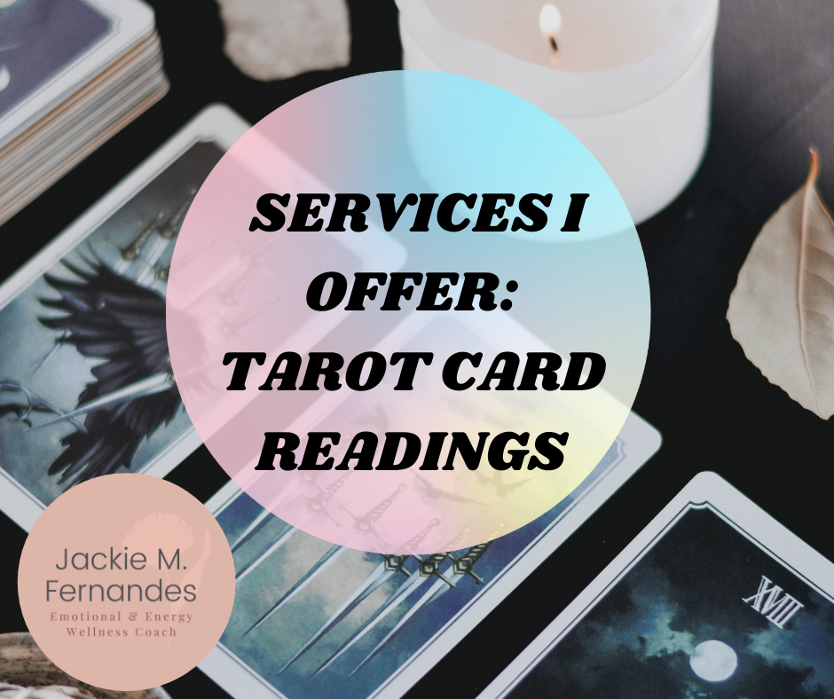 The Services I Offer: Tarot Card Readings — Jackie Fernandes