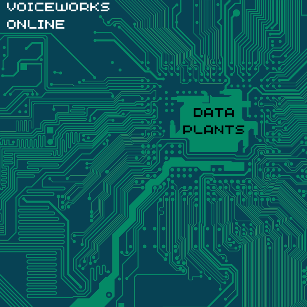 [Photo]synthesising … Data Plants — Voiceworks