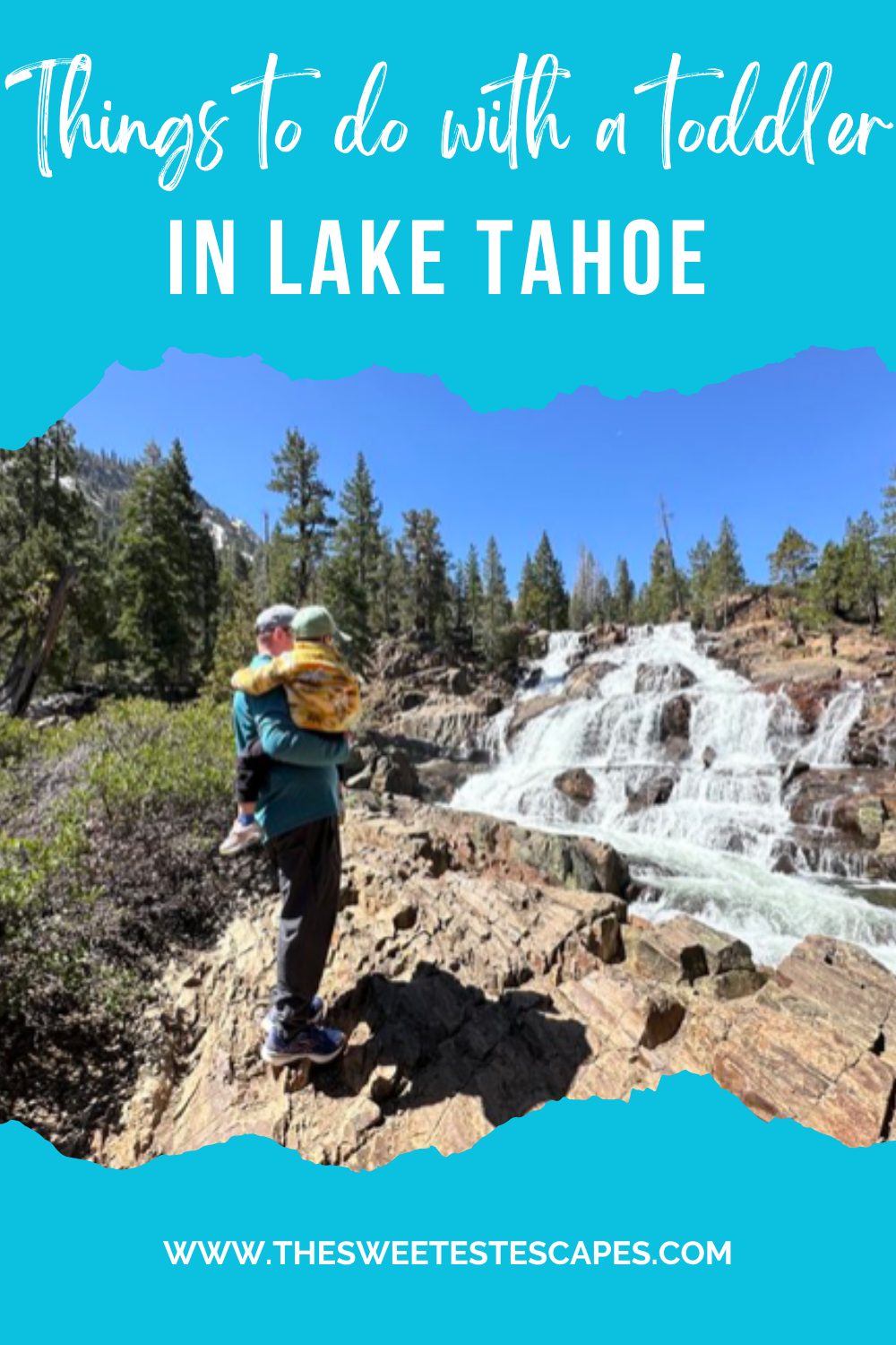 Tiny Toes, Tahoe Trails: A Toddler's Lake Adventure — The Sweetest Escapes