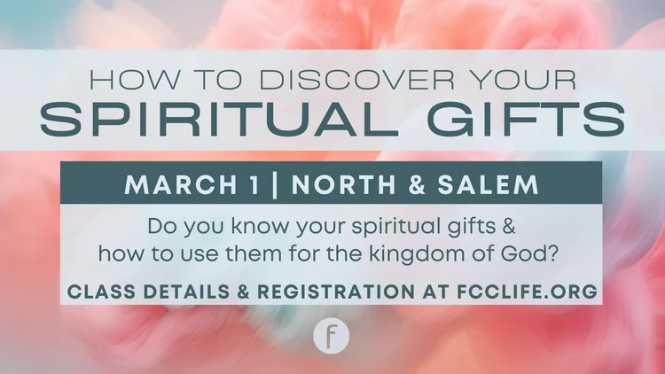 How To Discover Your Spiritual Gifts — Fellowship Community Church