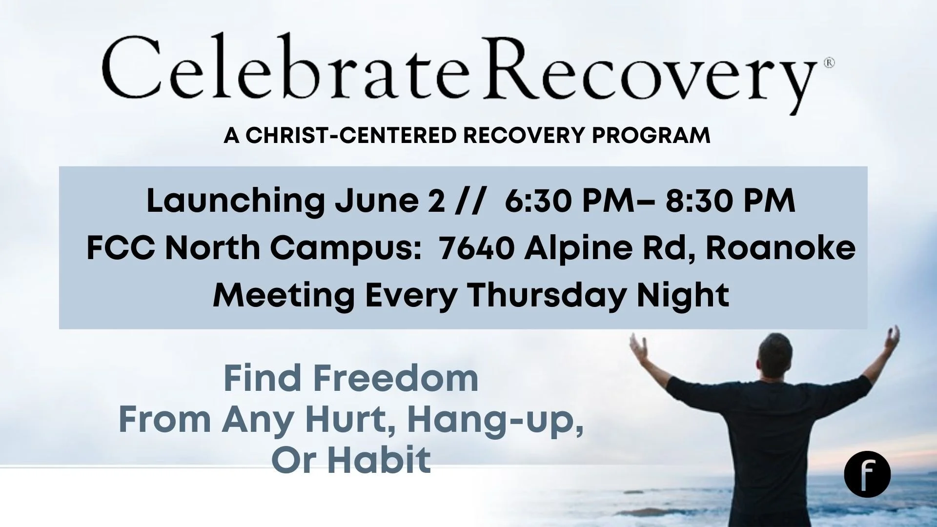 Celebrate Recovery Launch — Fellowship Community Church