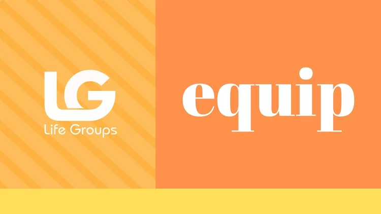 Equip, Life Group Leader Training — Fellowship Community Church