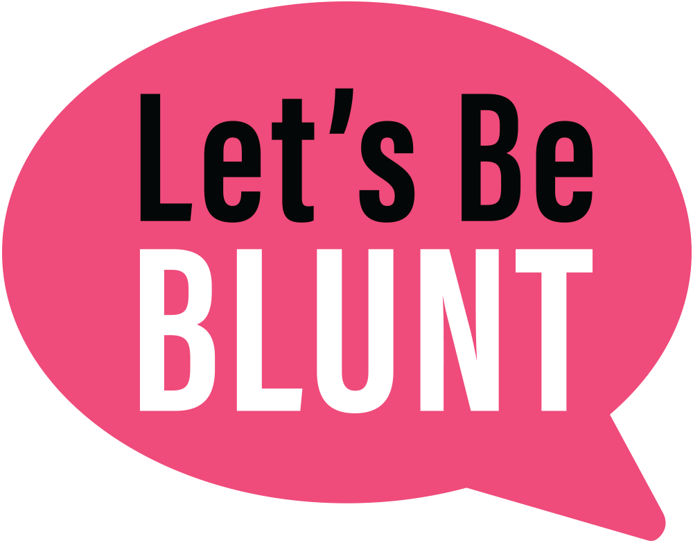 Let's Be Blunt - AMPD Coalition