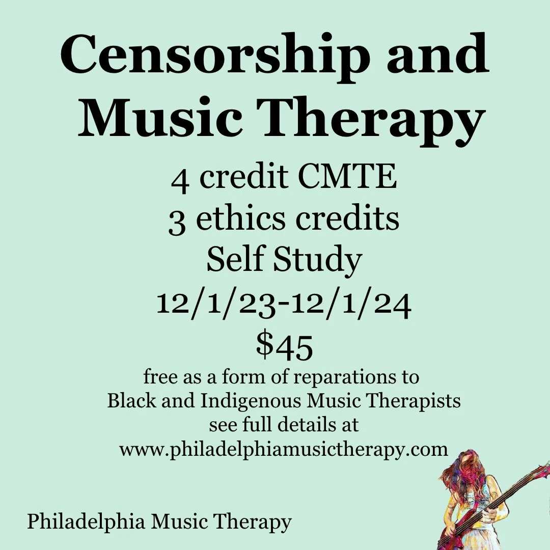 Censorship and Music Therapy Self Study CMTE (4) — Philadelphia Music ...