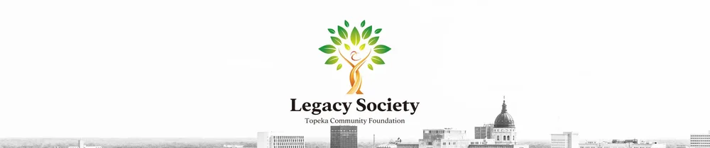 Legacy Society — Topeka Community Foundation
