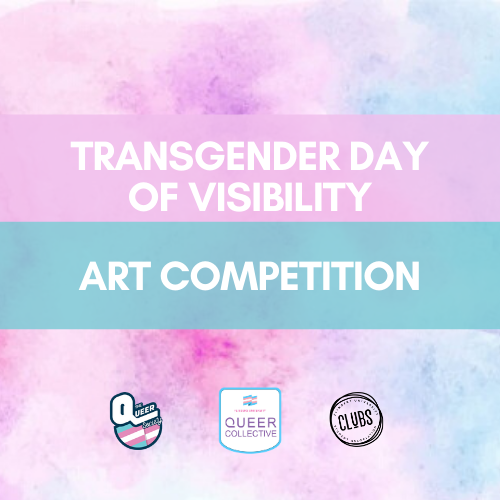 Transgender Day of Visibility — The Queer Society