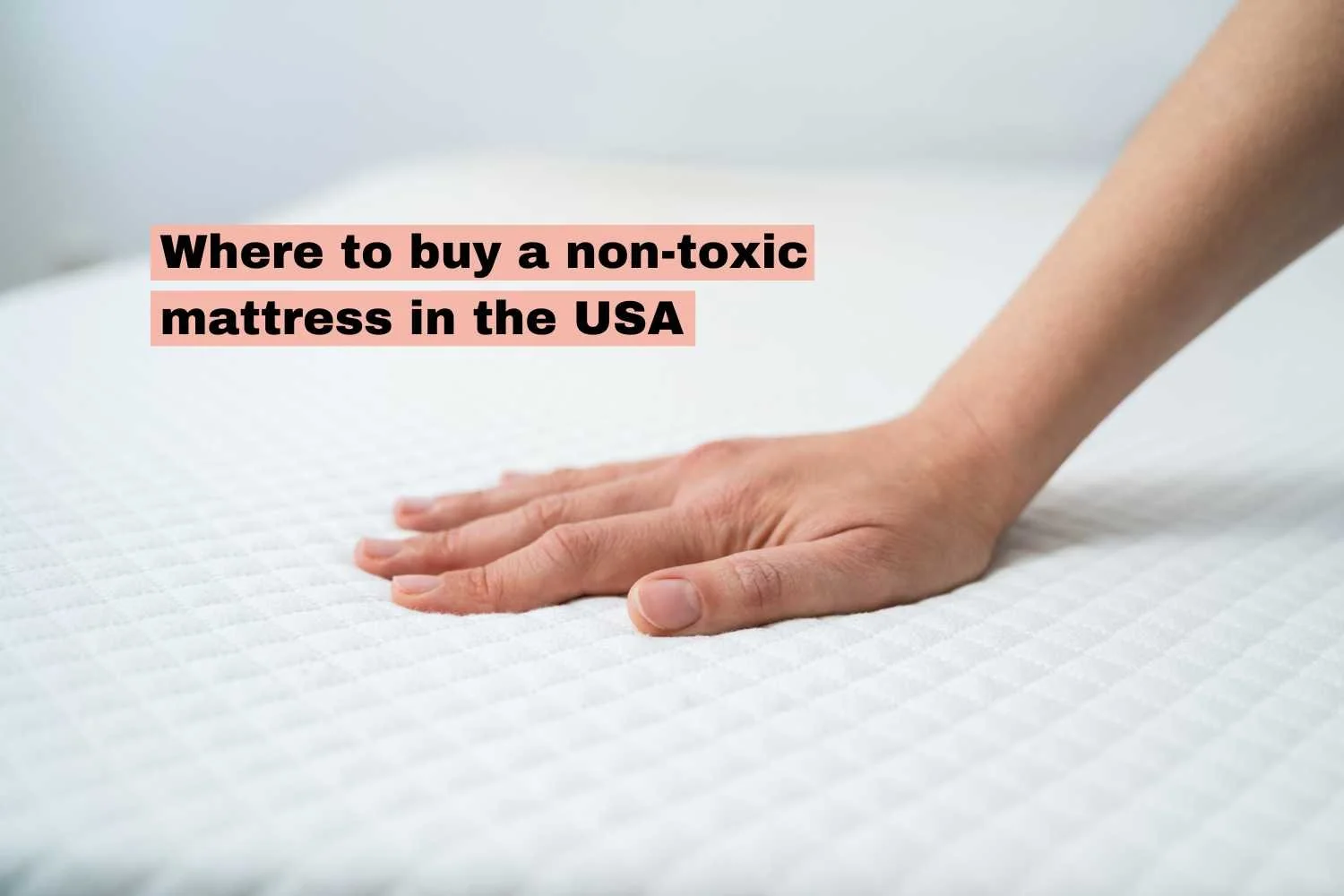 Best Organic + Natural American Mattress Brands in 2024 — Sustainably Lazy