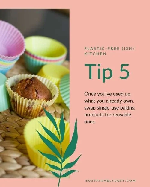 18 Ways To Reduce Plastic In Your Kitchen on a Budget — Sustainably Lazy