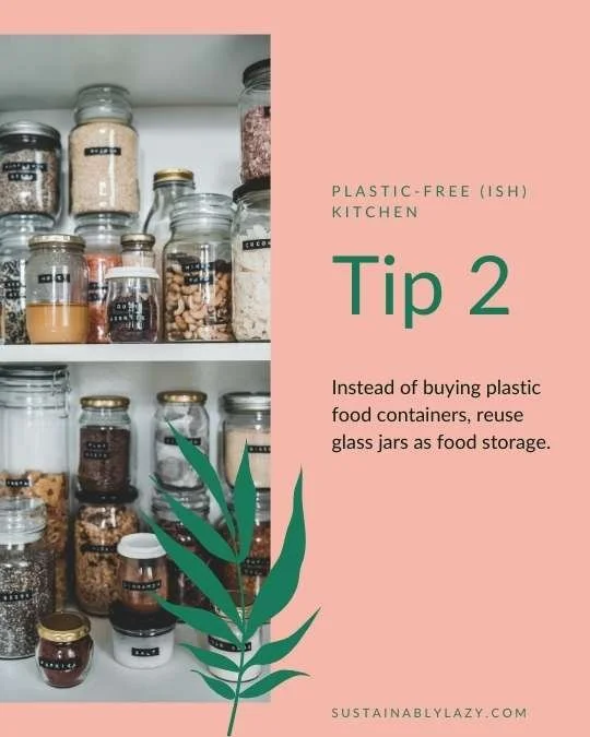 18 Ways To Reduce Plastic In Your Kitchen on a Budget — Sustainably Lazy