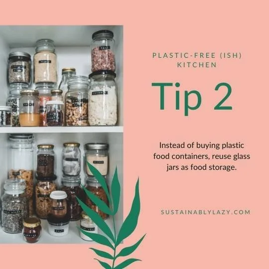 18 Ways To Reduce Plastic In Your Kitchen on a Budget — Sustainably Lazy
