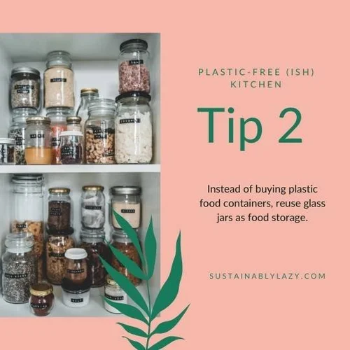 18 Ways To Reduce Plastic In Your Kitchen on a Budget — Sustainably Lazy