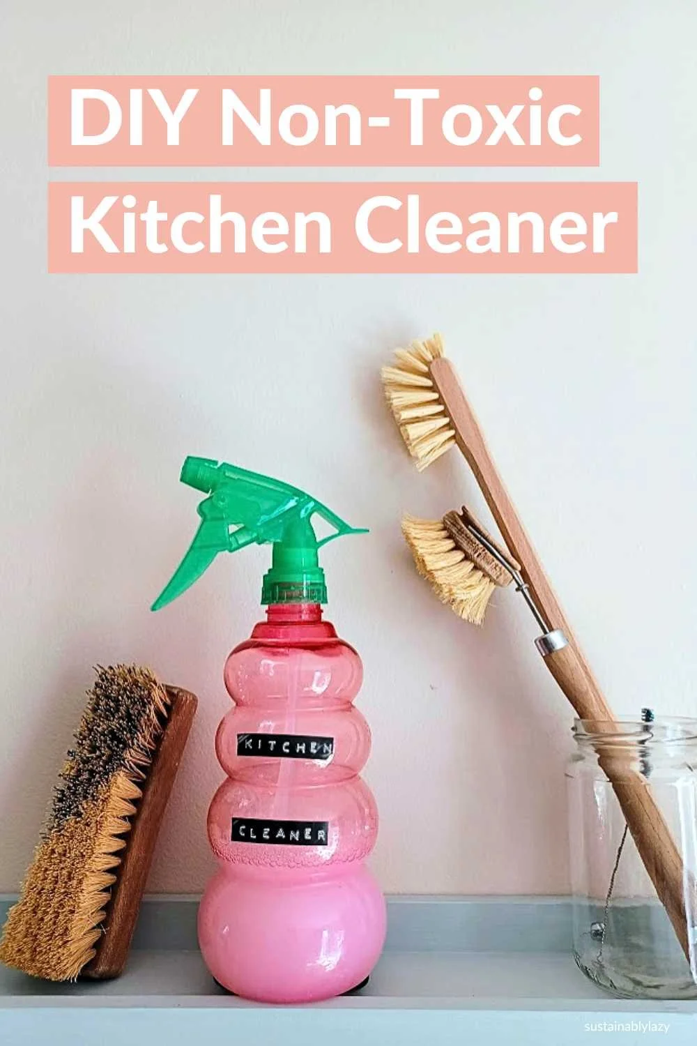 How To Make A Non-Toxic Soap Kitchen Cleaning Spray — Sustainably Lazy
