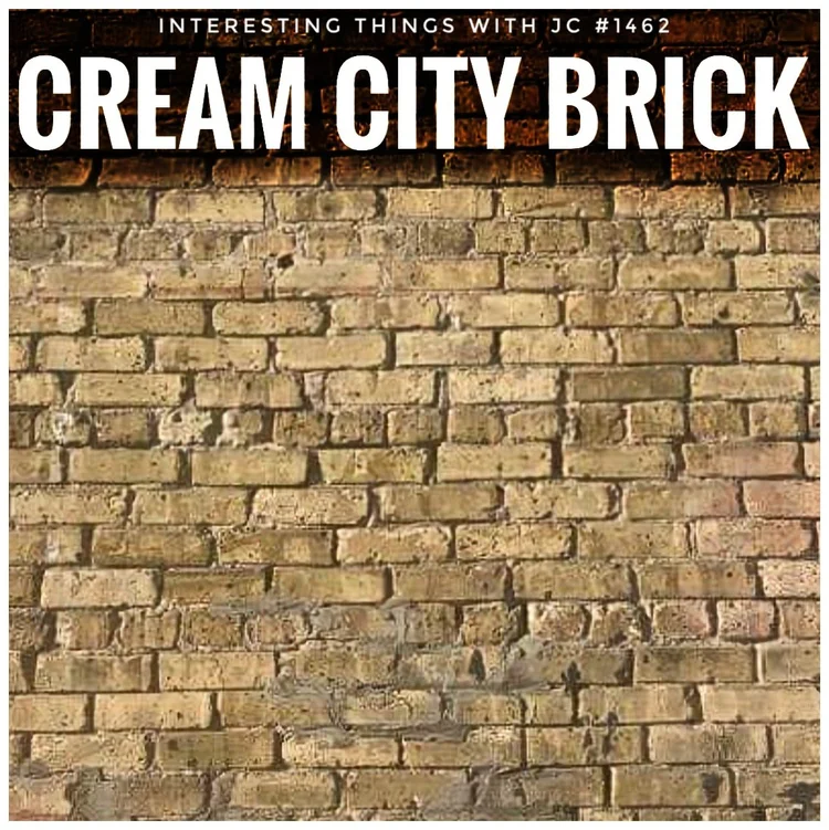 1462: "Cream City Brick" — JC