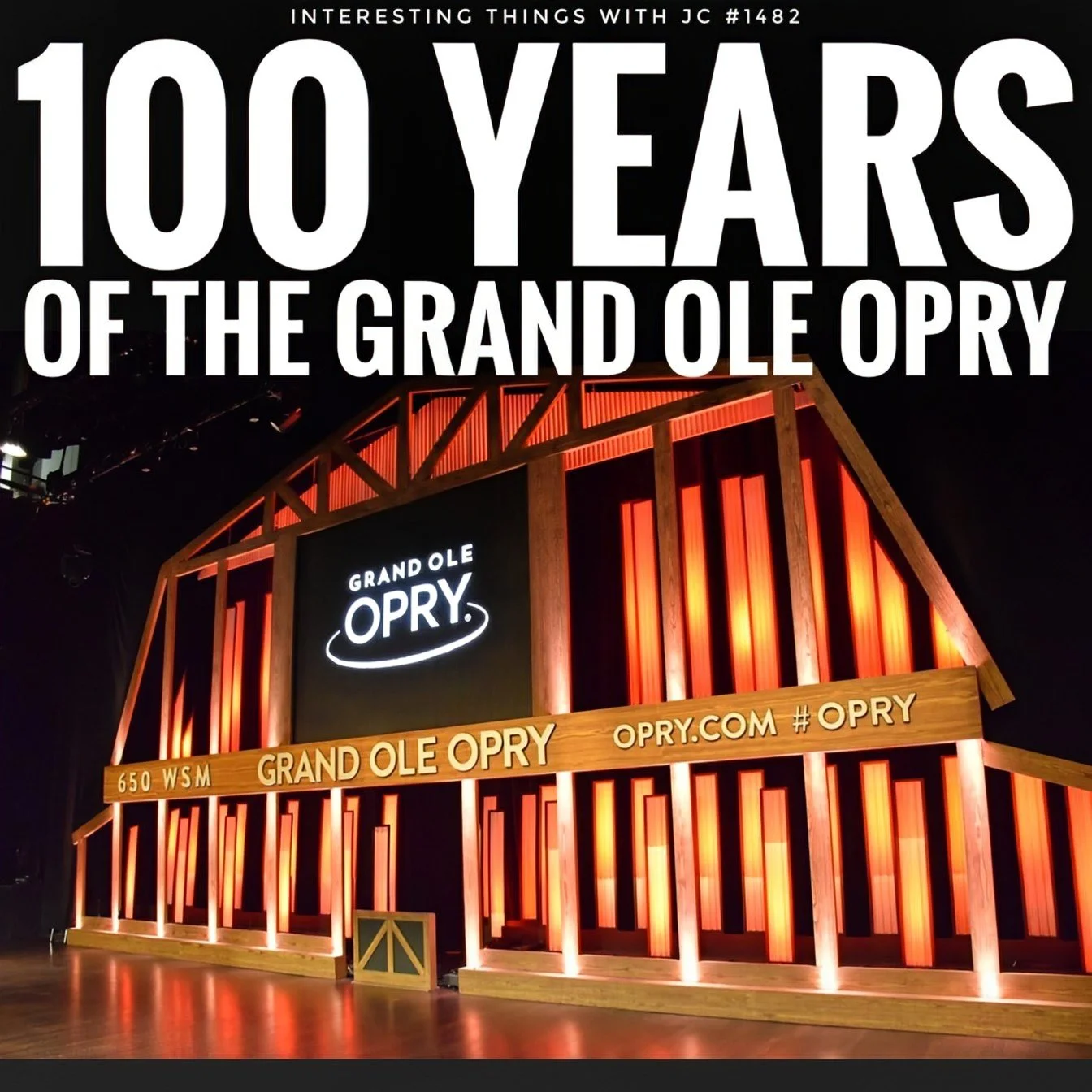1483: "100 Years of the Grand Ole Opry" — JC
