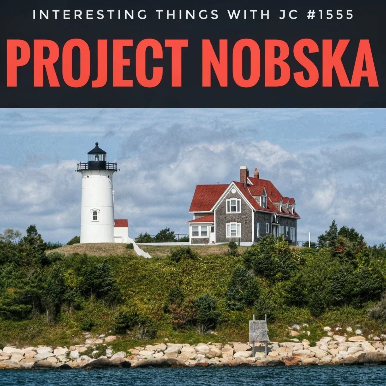 1555: "Project Nobska" — JC