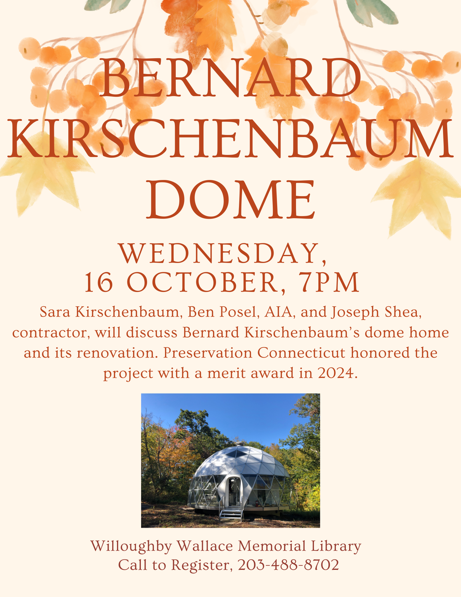 Bernard Kirschenbaum Dome — The Willoughby Wallace Memorial Library