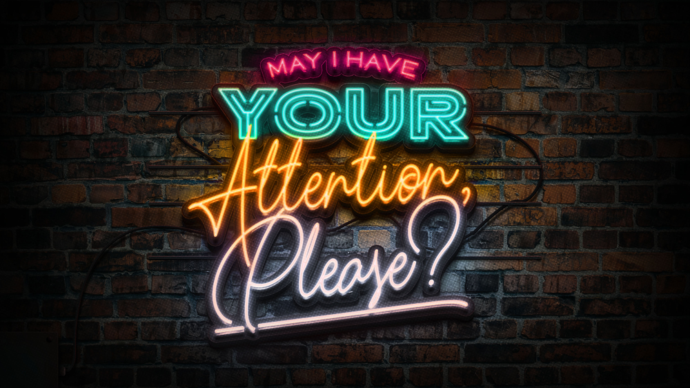 May I Have Your Attention Please