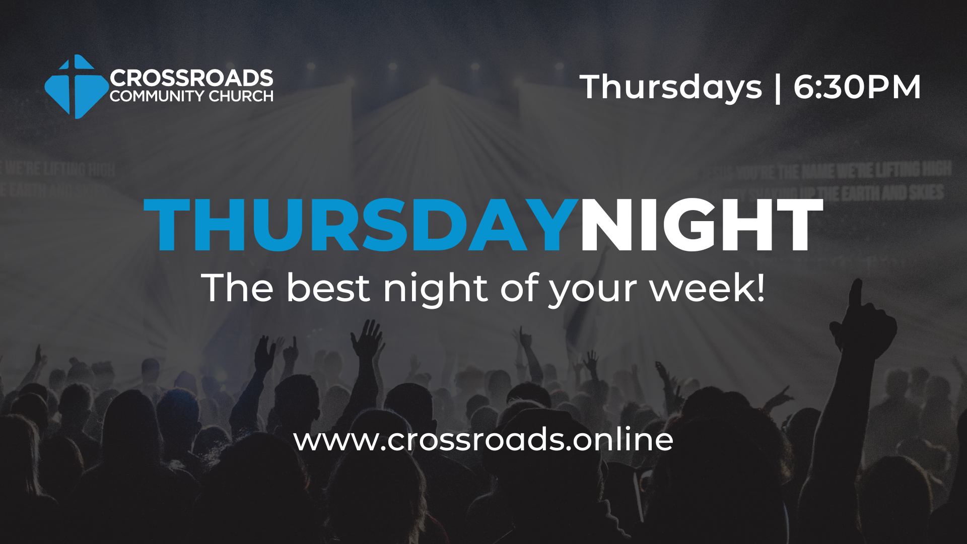 Thursday Service | Crossroads Community Church