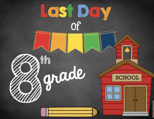 FREE Last Day of School Signs — Keeping My Kiddo Busy