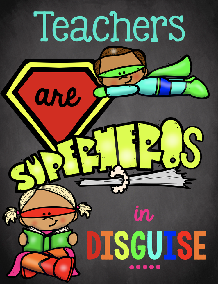Superhero Teacher Appreciation — Keeping My Kiddo Busy