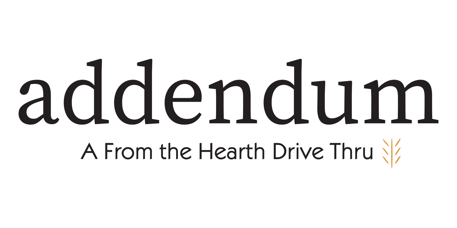 From The Hearth: ADDENDUM