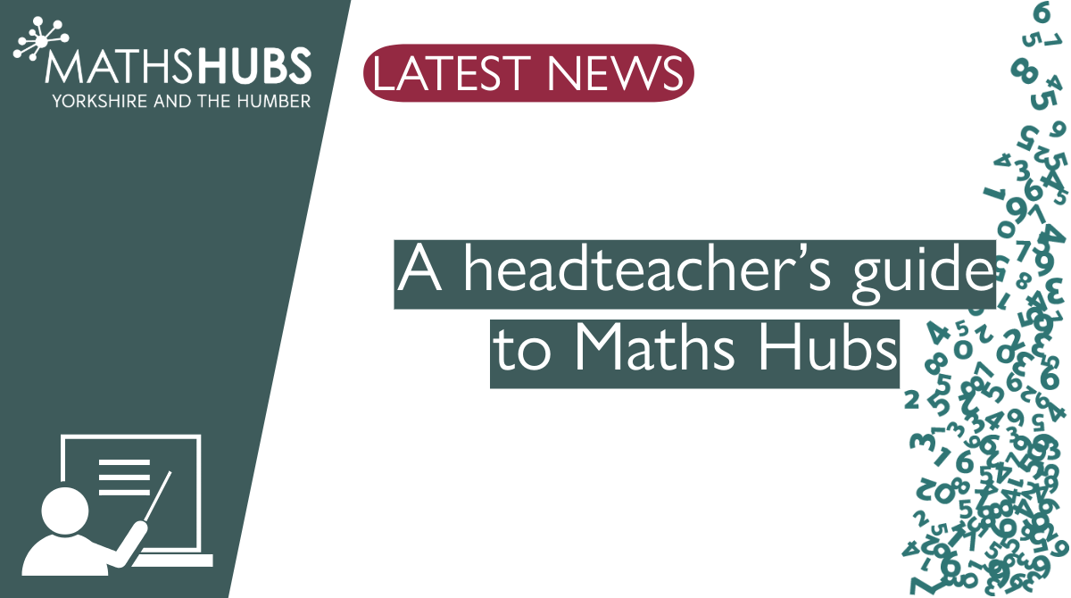 News — Yorkshire & Humber Maths Hub