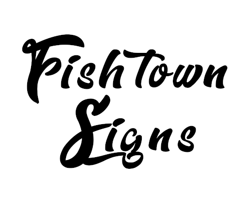 Fishtown Signs
