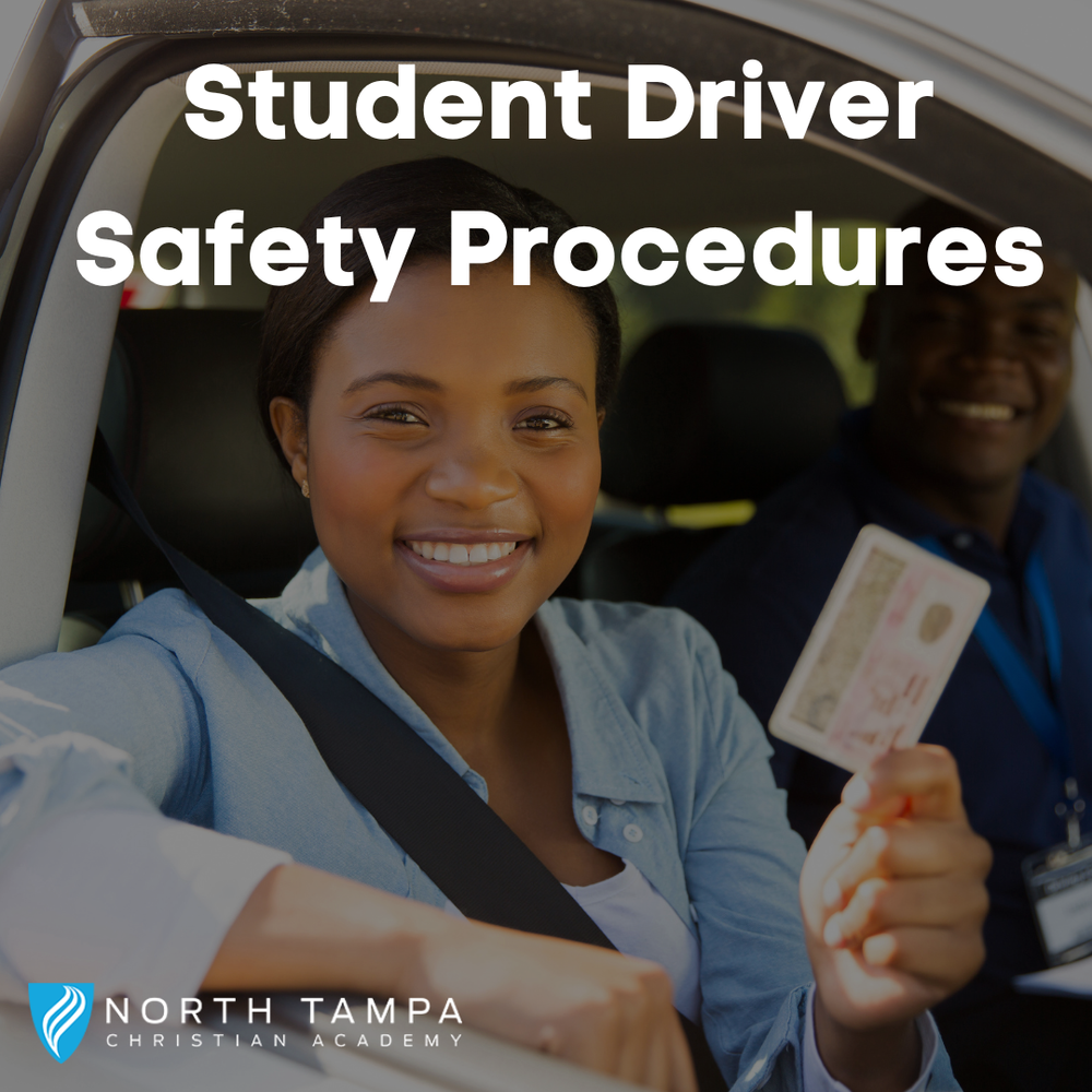 Student Driver Safety Procedures — North Tampa Christian Academy