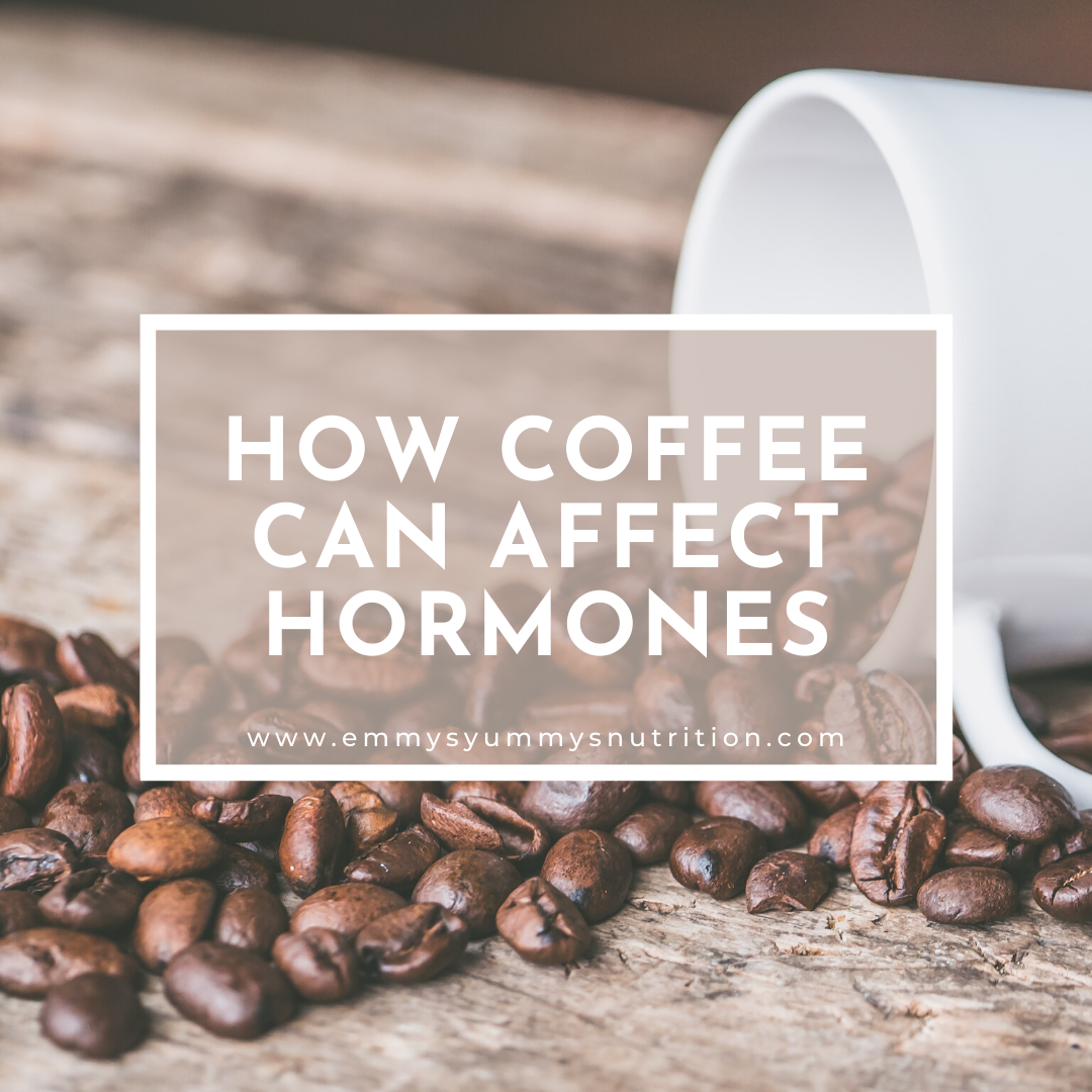 How Coffee Can Affect Hormones — Emmys Yummys
