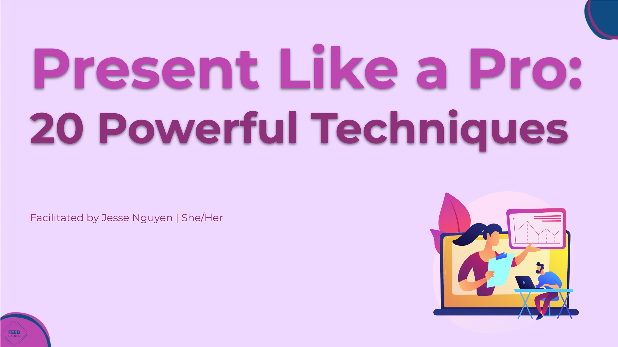 Feed Learning Workshops Coaching Present Like A Pro