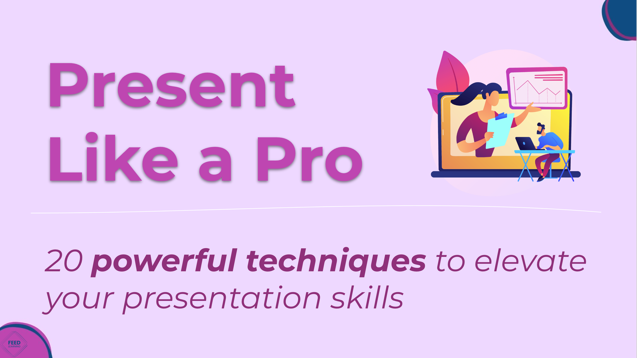Feed Learning Workshops & Coaching — Present Like a Pro