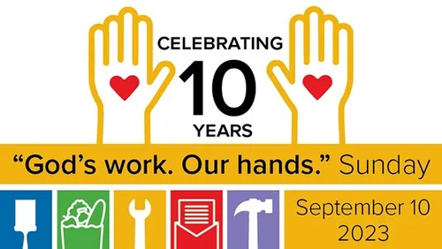 10 service projects for 10 years of “God’s work. Our hands.” Sunday ...