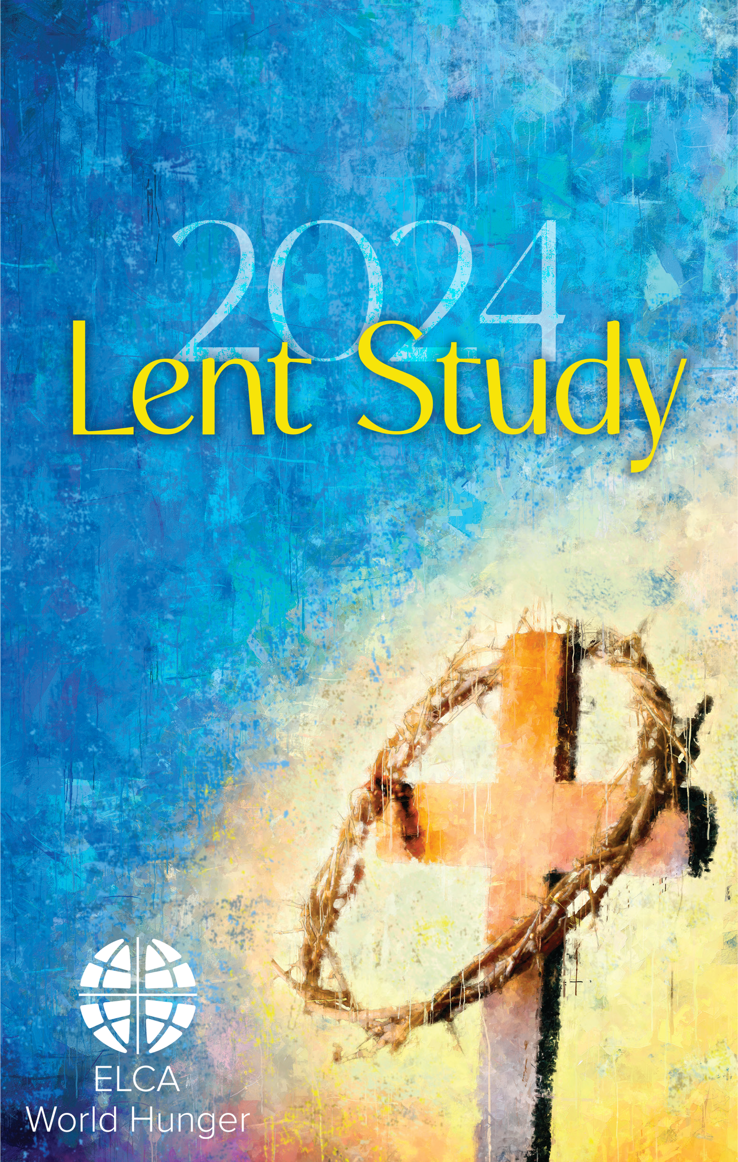 New Lent resources from ELCA World Hunger — Grand Canyon Synod of the ELCA