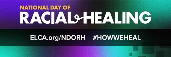 Join the Movement: ELCA’s 2025 National Day of Racial Healing Event ...