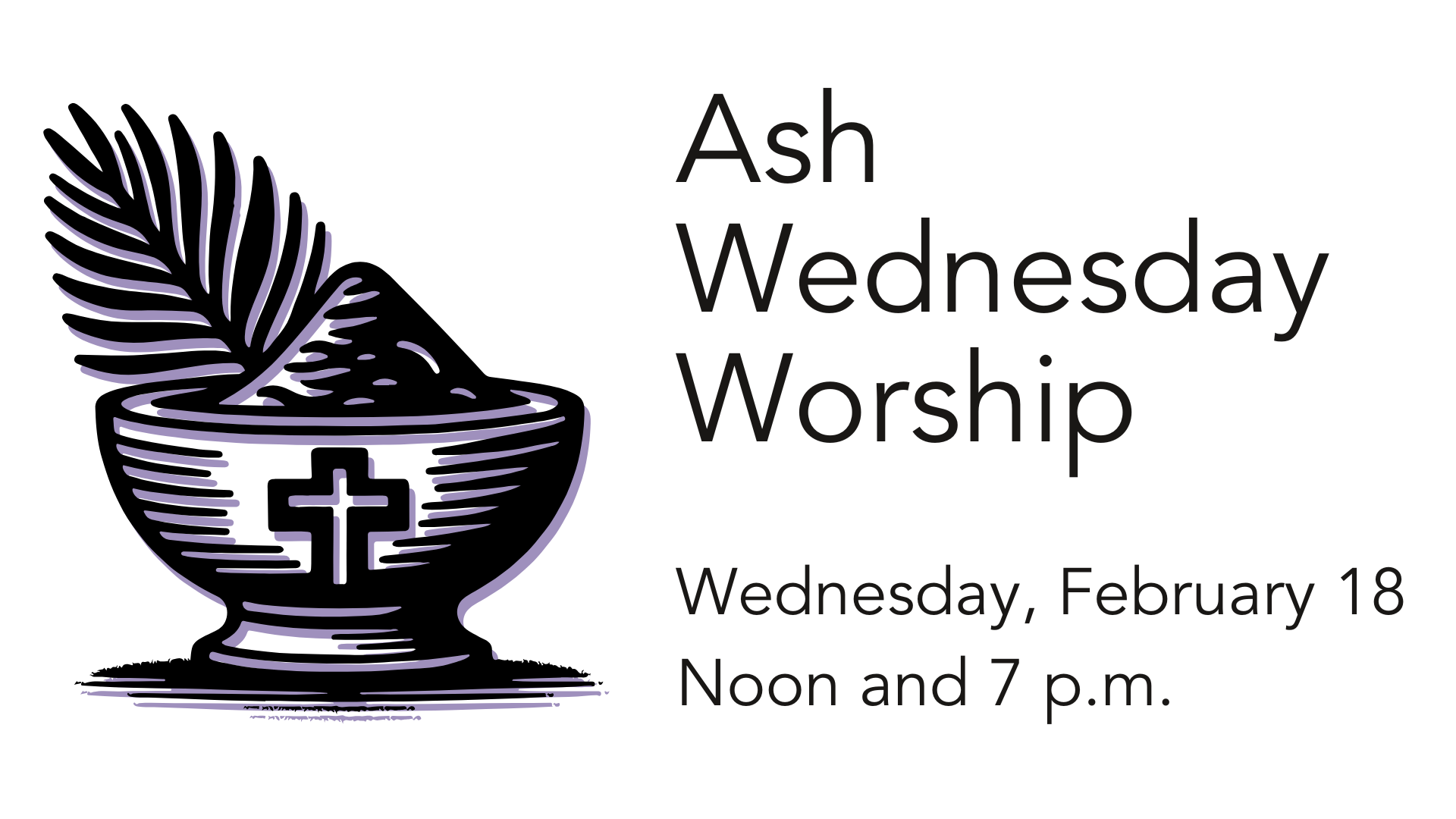 Ash Wednesday Worship — Prince of Peace Lutheran Church