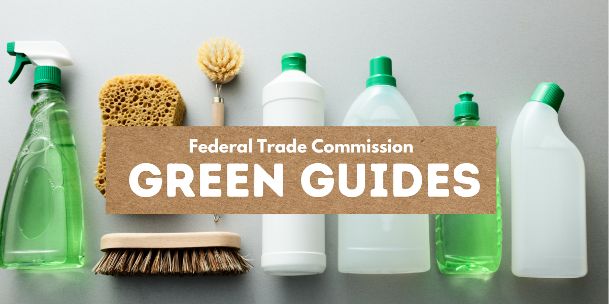 Navigating the Green Guides: Valuable Principles for Marketing Claims ...