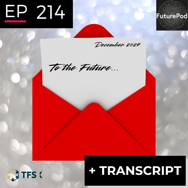 EP 214: FuturePodX - Letters to the Future - Sonja Blignaut — FuturePod